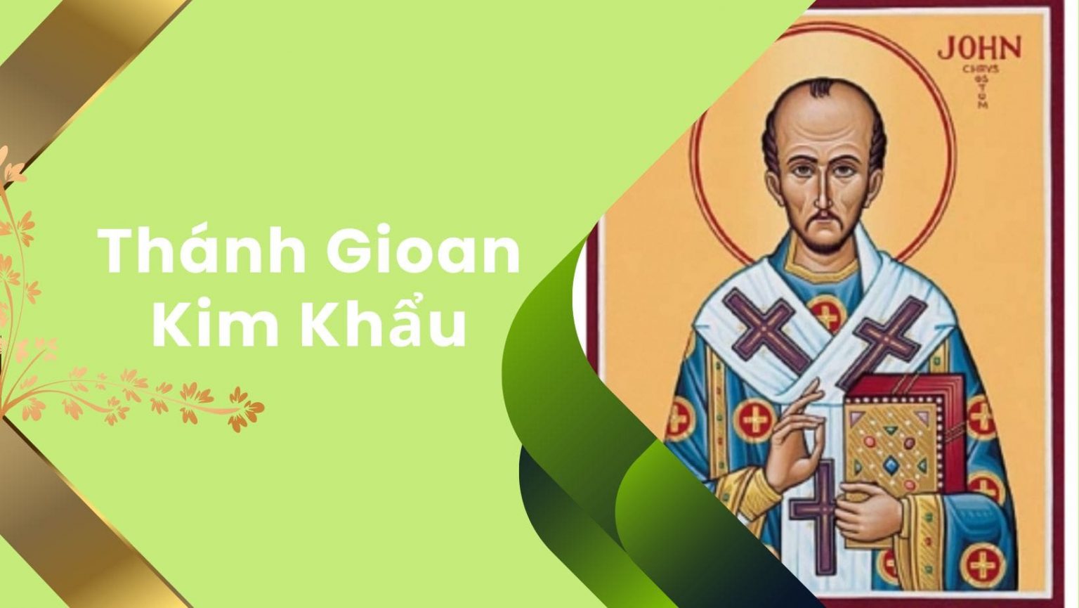 Ngày 13/09: Thánh Gioan Kim Khẩu